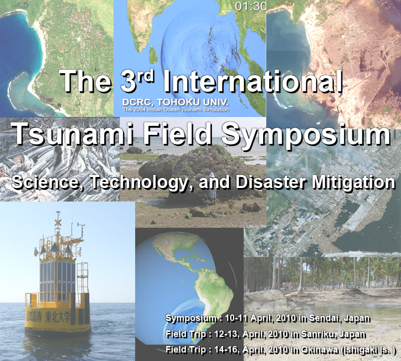 The 3rd International Tsunami Field Symposium: Tsunami - Science ...